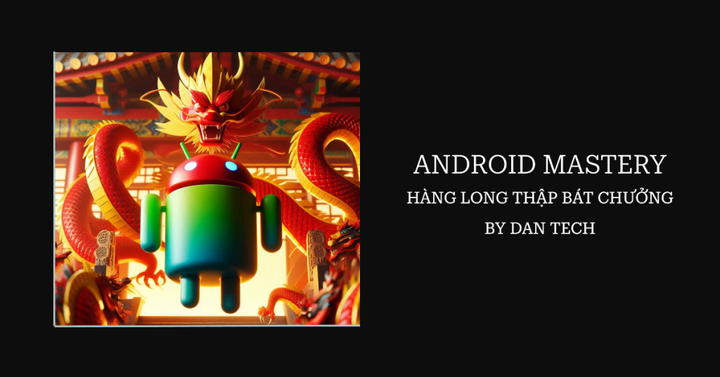 Android Mastery – @DanTech0xFF